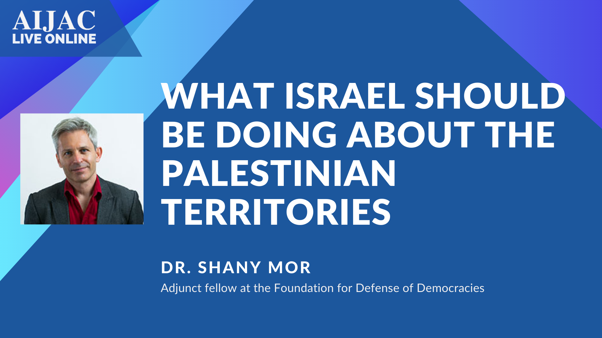 What Israel should be doing about the Palestinian territories - AIJAC